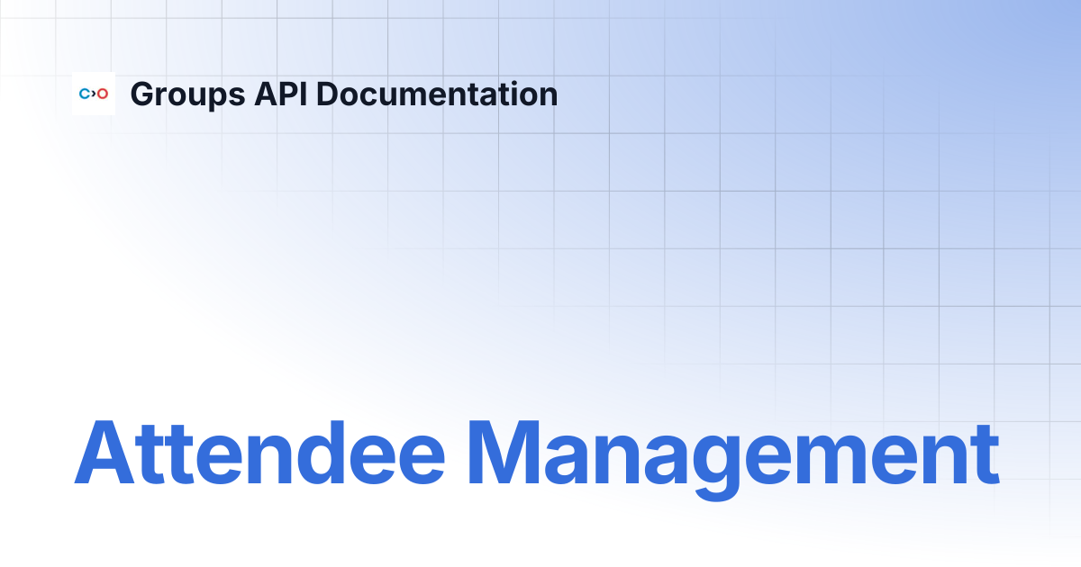 Attendee Management | English V2 | Groups API Documentation