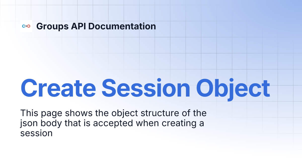 Create Session Object | Groups API Documentation