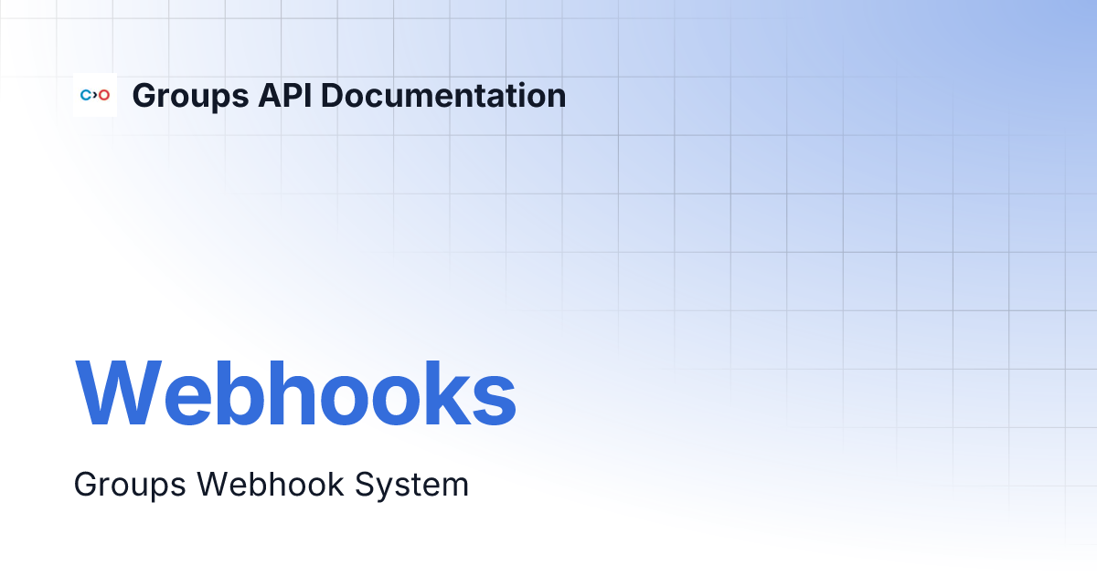Webhooks | Groups API Documentation