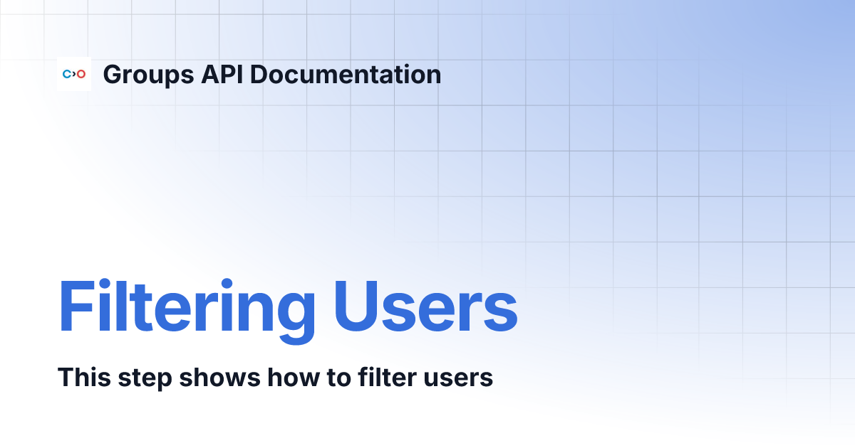 Filtering Users | Groups API Documentation