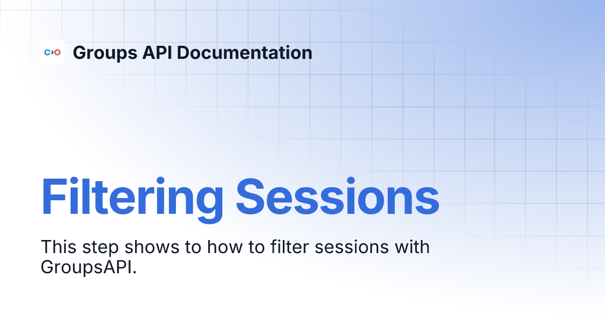 Filtering Sessions | Groups API Documentation